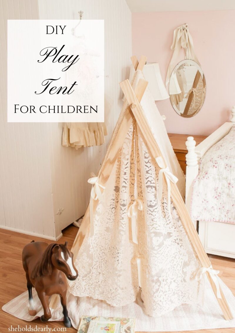 DIY Play Tent for Children - She Holds Dearly
