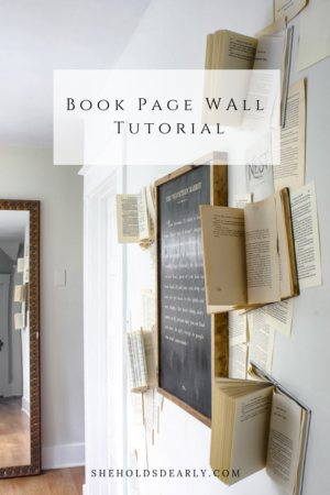 Book Page Wall Tutorial - She Holds Dearly