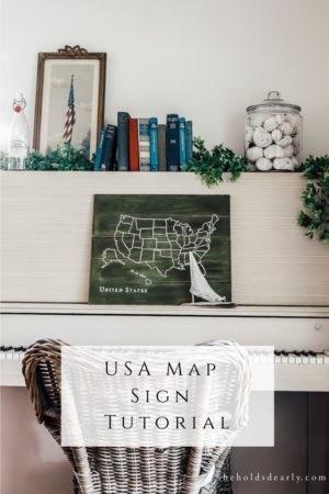 USA Map Sign Tutorial - She Holds Dearly
