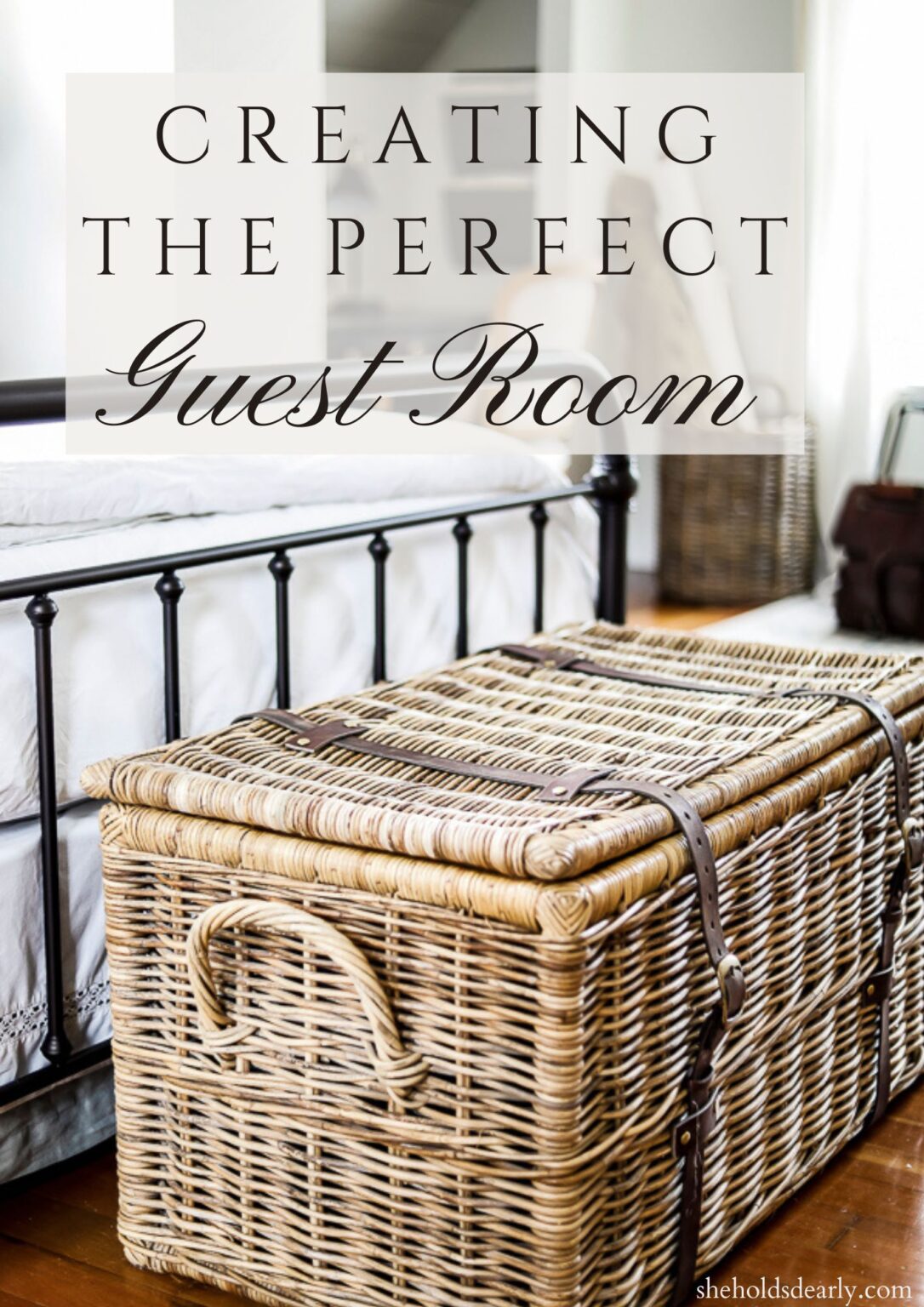 Building a Better Guest Room - She Holds Dearly
